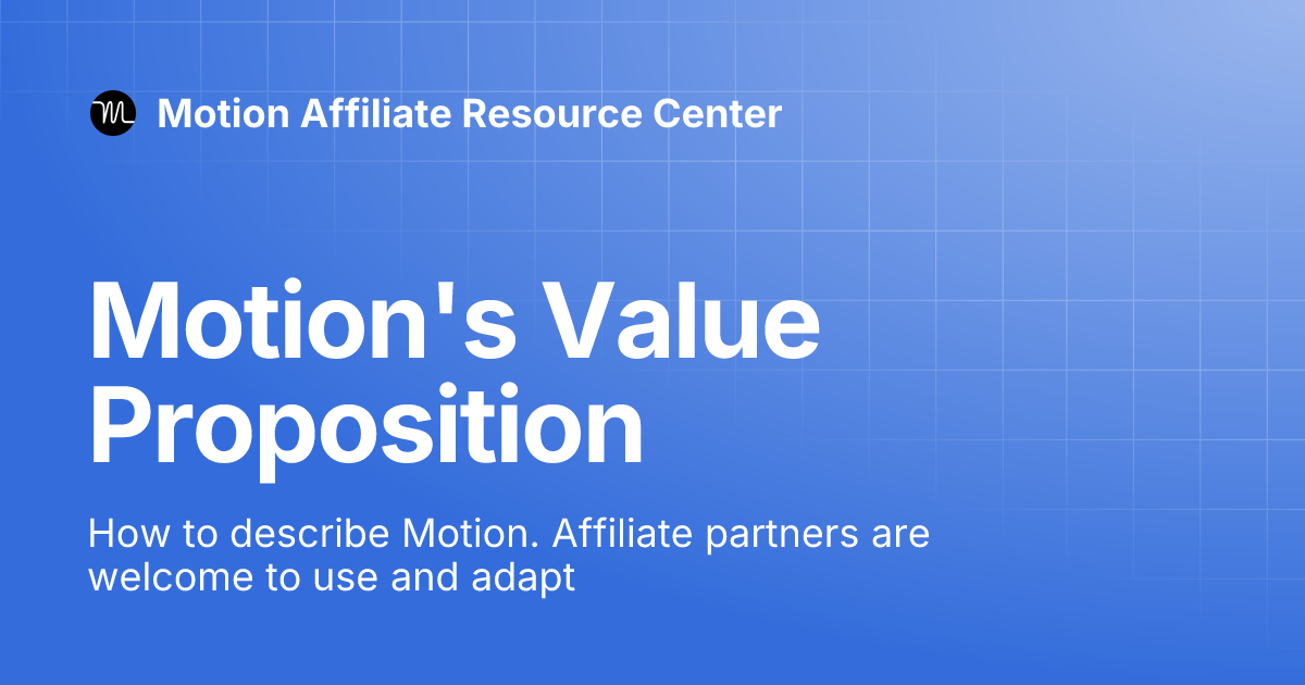 Motion's Value Proposition | Motion Affiliate Resource Center